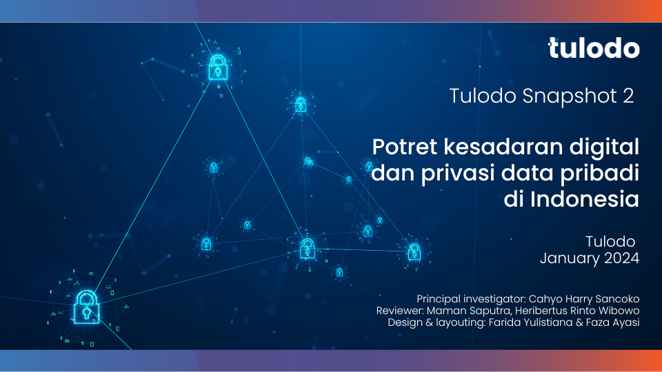 Tulodo Snapshot 2: Potret Kesadaran Digital dan Privasi Data Pribadi di Indonesia – Tulodo